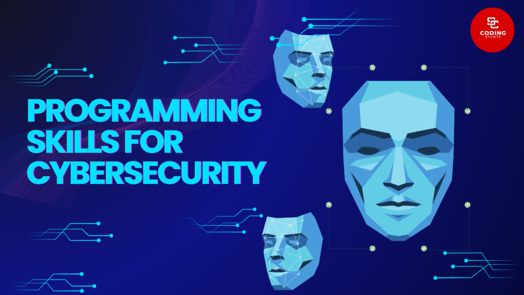Programming Skills for Cybersecurity: A Complete Guide – Coding Stunts